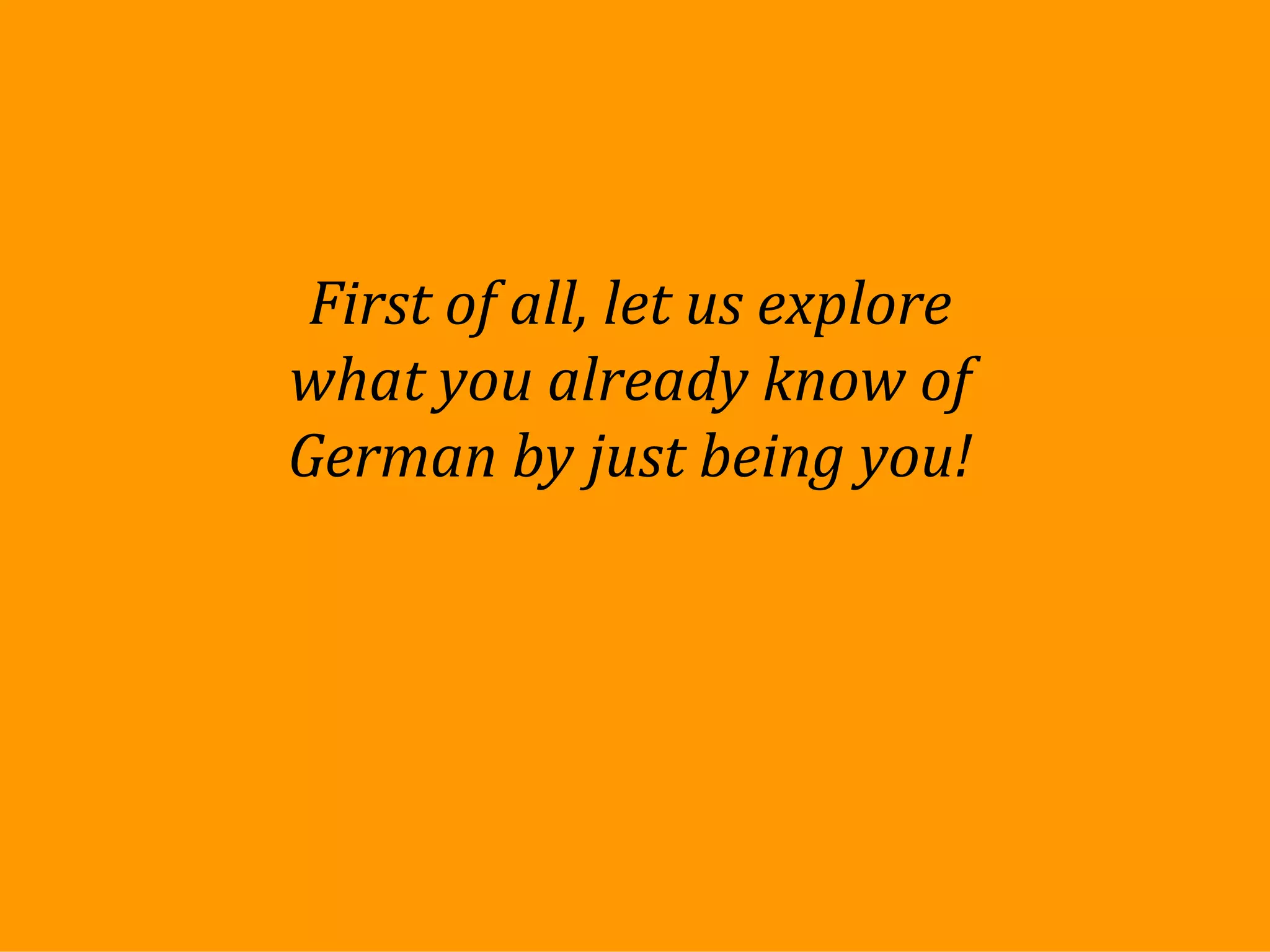 A1/1 An Introductory Lesson to German (for speakers of English) | PDF