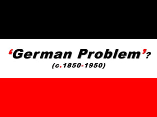German problem? | PPT