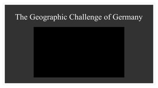 Germany Geostrategic Significance and Challenges | PPTX