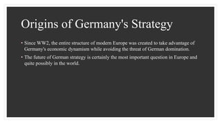 Germany Geostrategic Significance and Challenges | PPTX