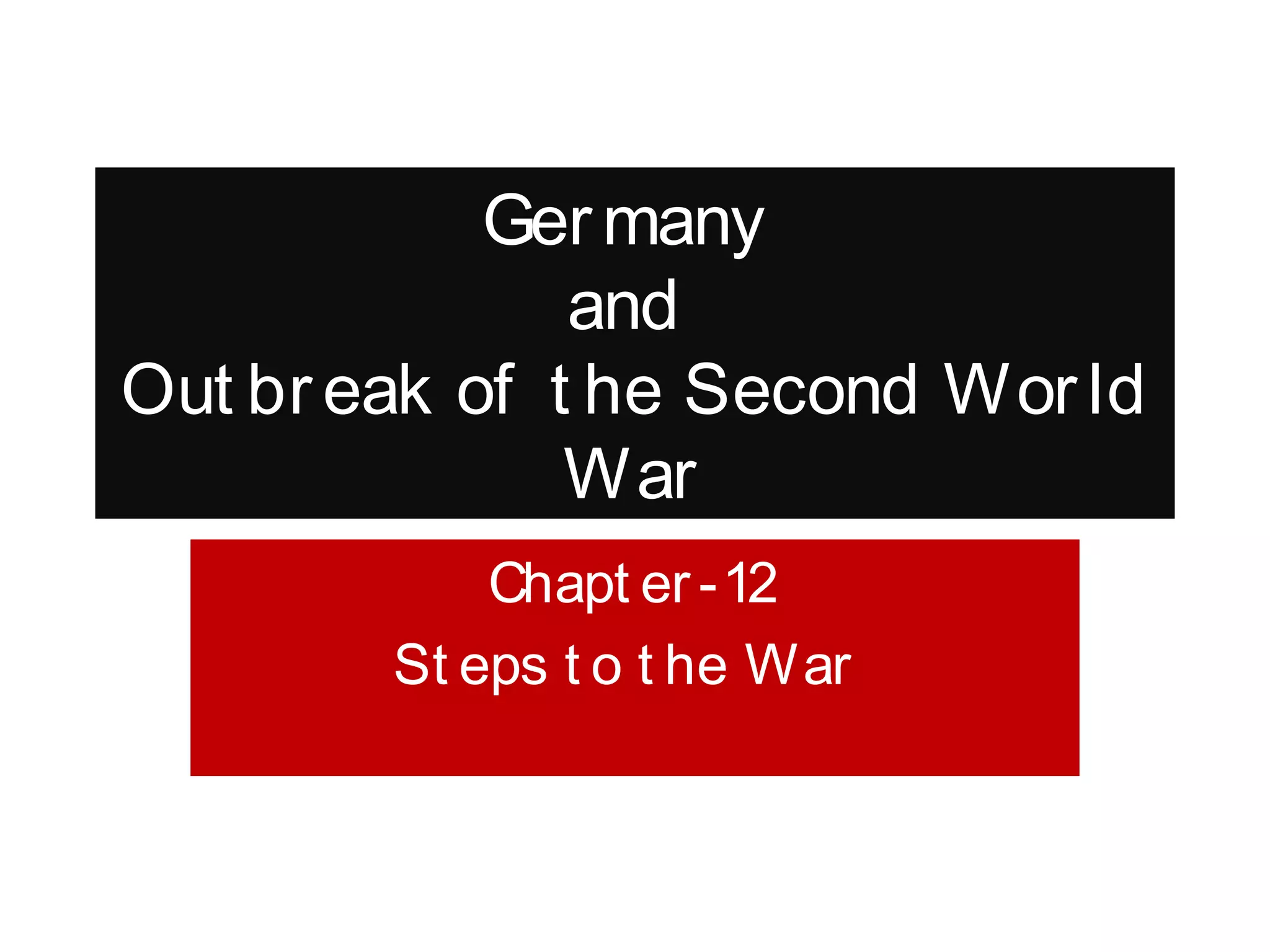 Germany and outbreak of the ww2 2 | PPT