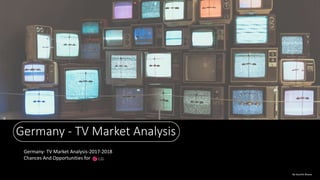 Germany TV Market Analysis.pptx
