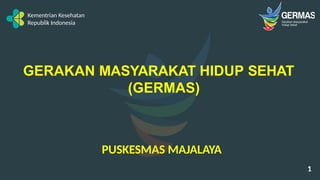 MATERI GERAKAN MASYARAKAT HIDUP SEHAT .pptx