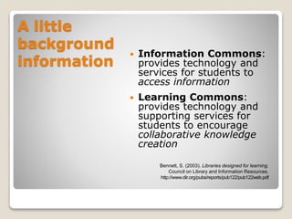 Is There Anything Common about the Learning Commons?: The Evolution ...