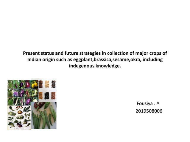 Germplasm accession details of important crops in india bhendi ...