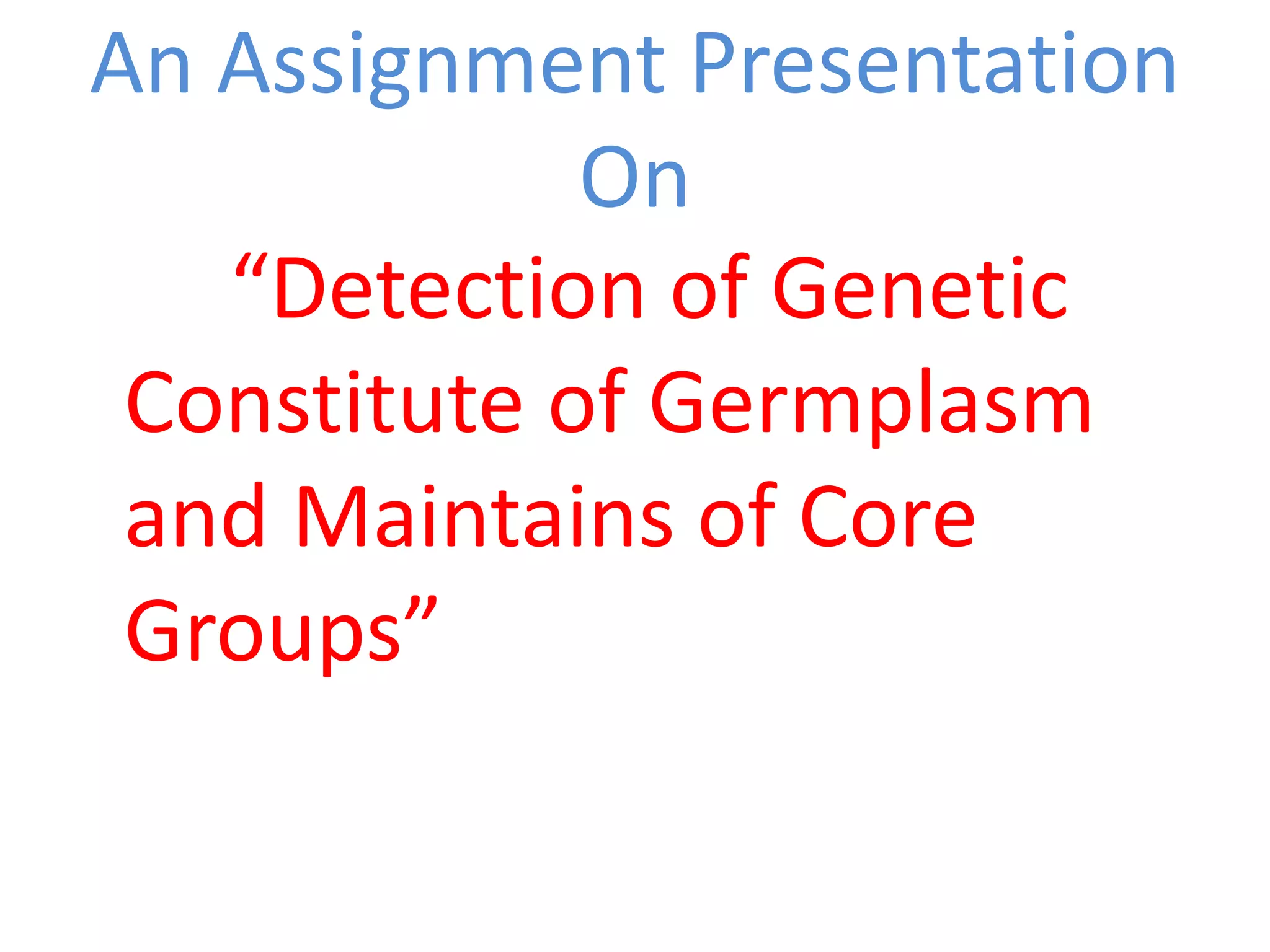 Germplasm and core groups | PPTX