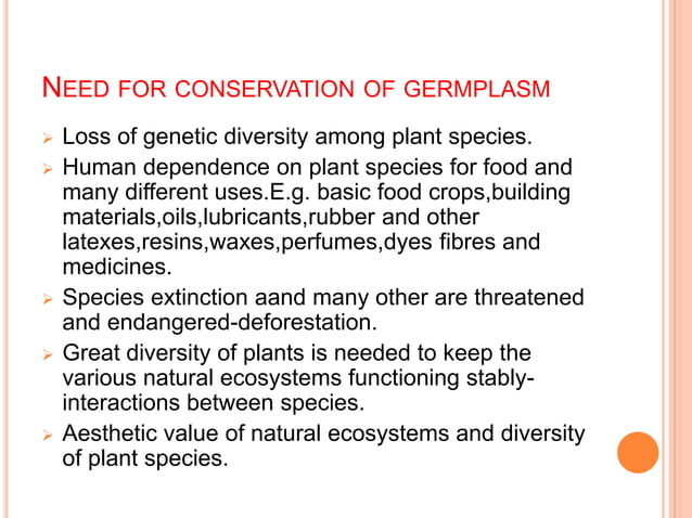 Germplasm and its conservation | PPTX | Agriculture | Industries