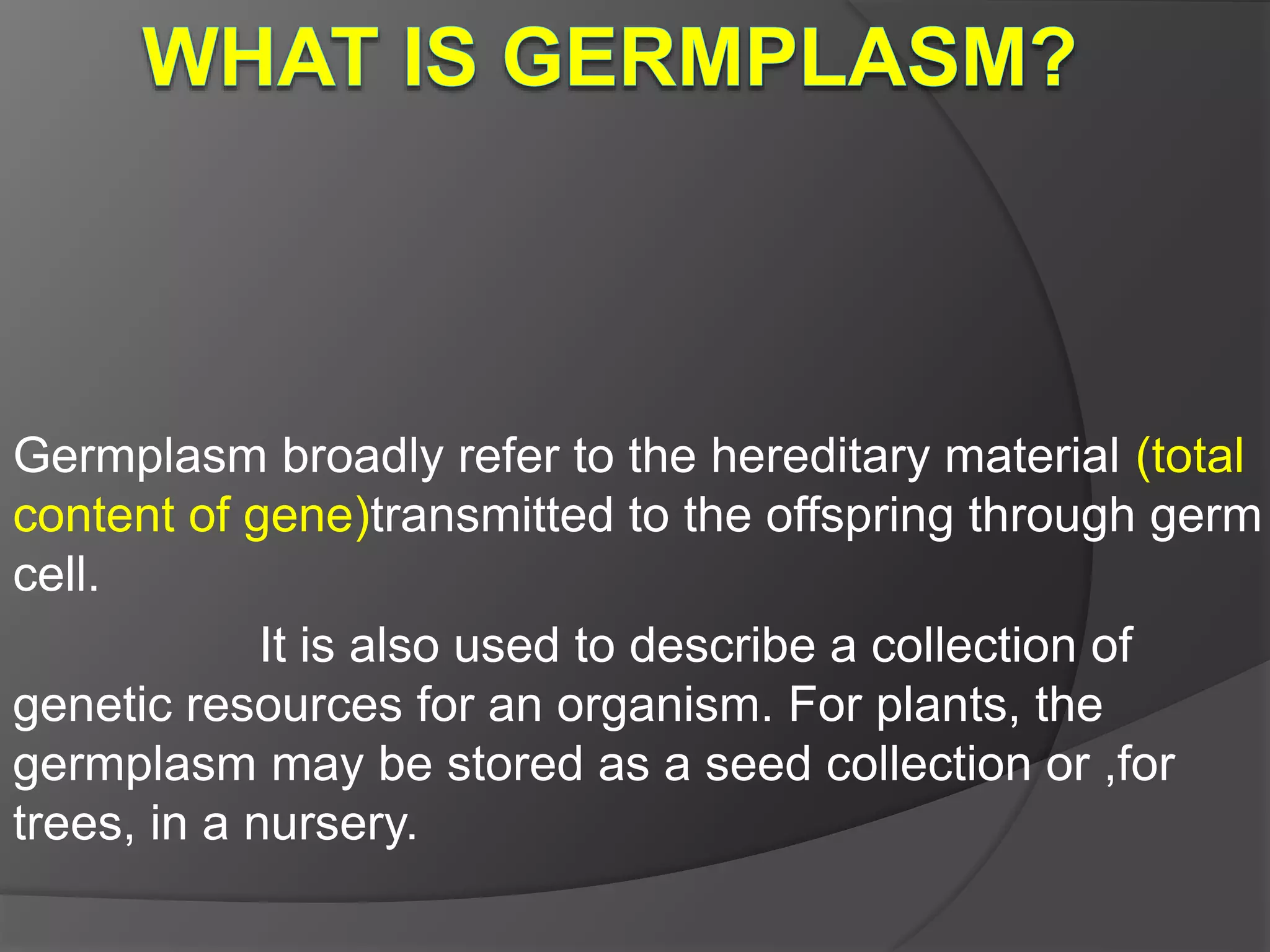 Germplasm conservation | PPTX