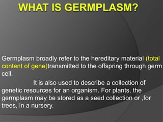Germplasm conservation | PPTX