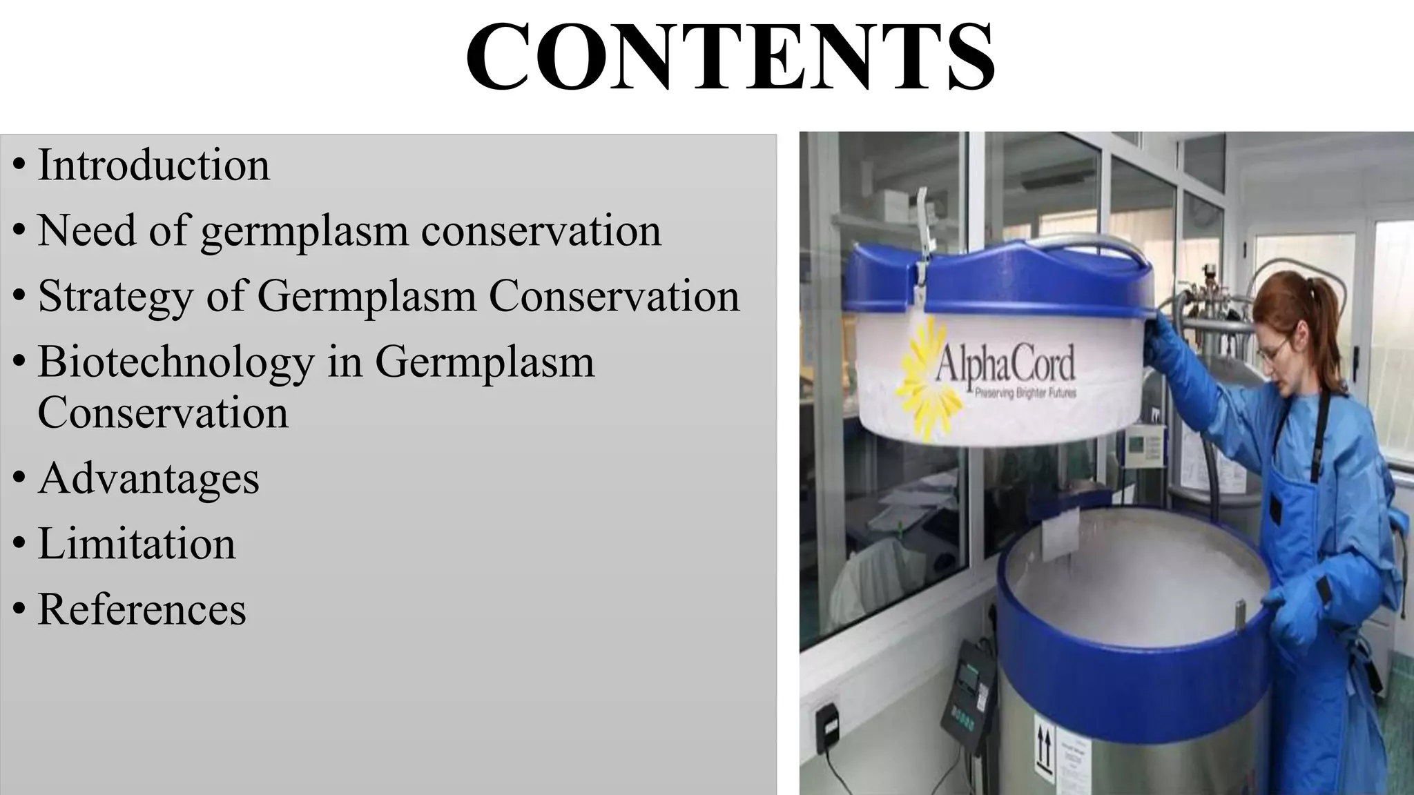 Germplasm conservation of plants | PPTX