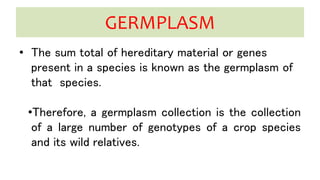 Germplasm Maintainance-pre breeding systems- mode of reproduction | PPTX