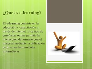 Que es el e-learning | PPTX