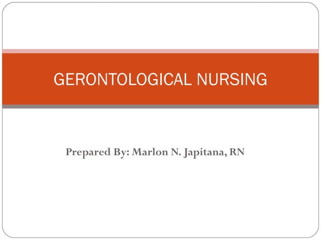 Gerontological nursing | PPT