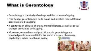 Gerontology | PPT