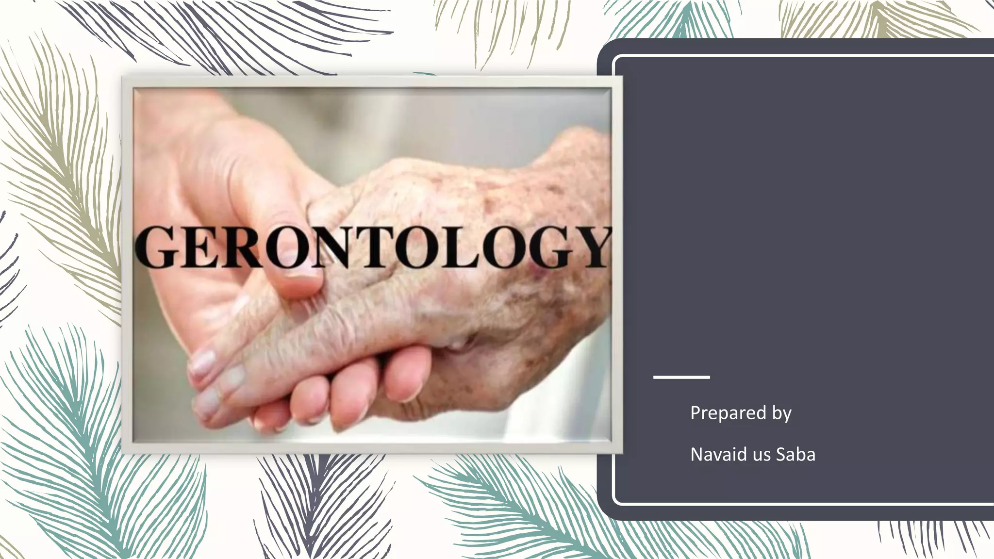 Gerontology | PPTX