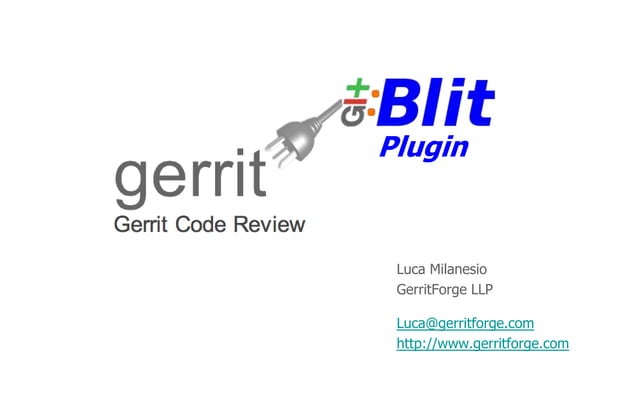 GitBlit plugin for Gerrit Code Review | PPTX | Web Development | Internet