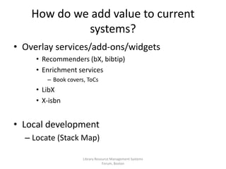 Gerrity, "What do libraries want to achieve with their library systems ...