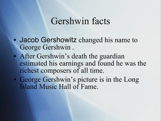 Gershwin | PPT | Classical Music | Music