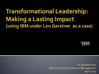 Gerstner Leadership Ibm | PPTX