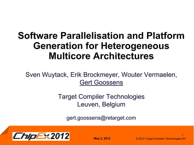 Software Parallelisation & Platform Generation for Heterogeneous ...