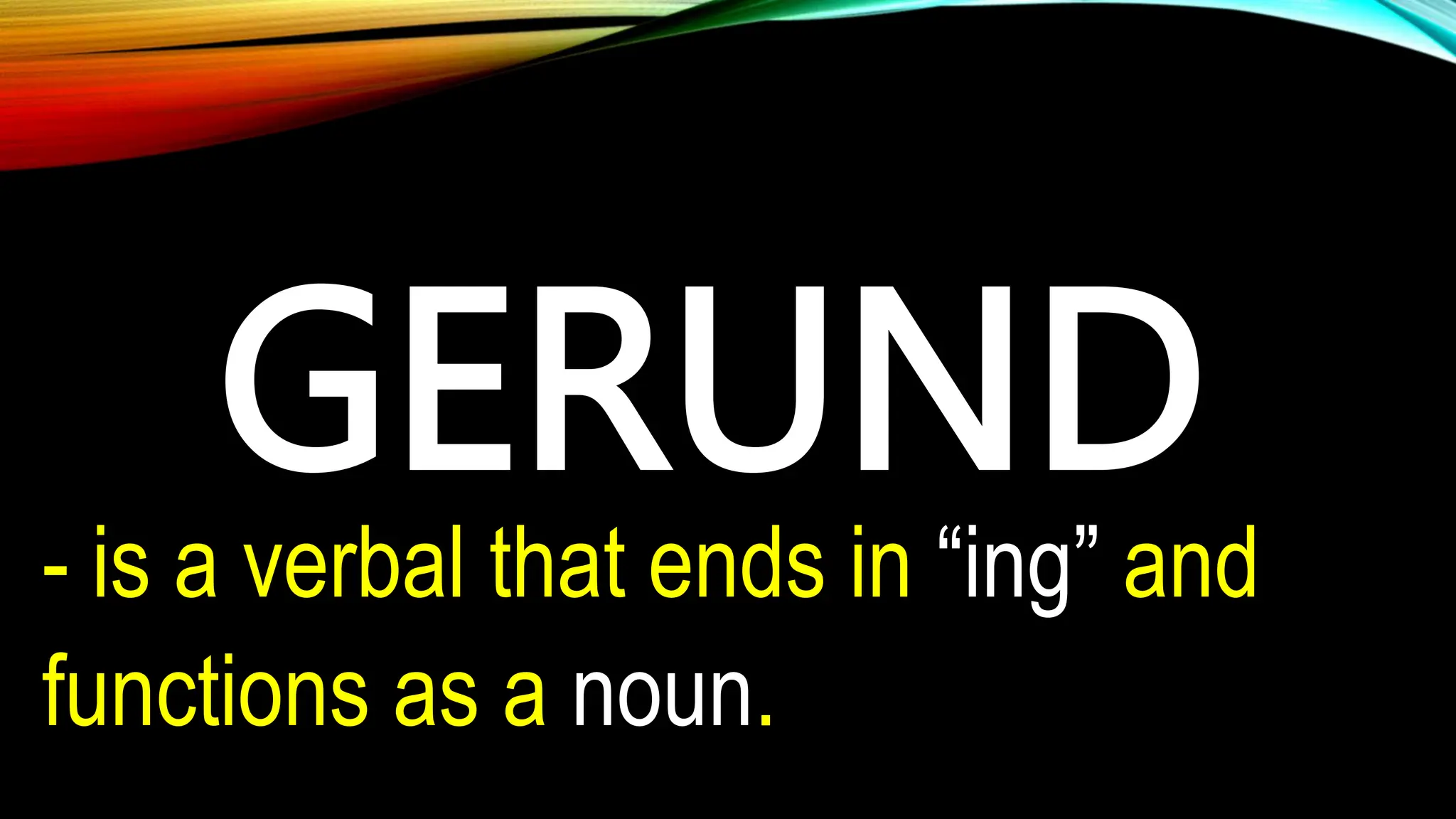 gerund power point presentation grade 9 English lesson | PPTX