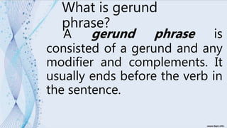 Gerund-and-Gerund-Phrase.pptx