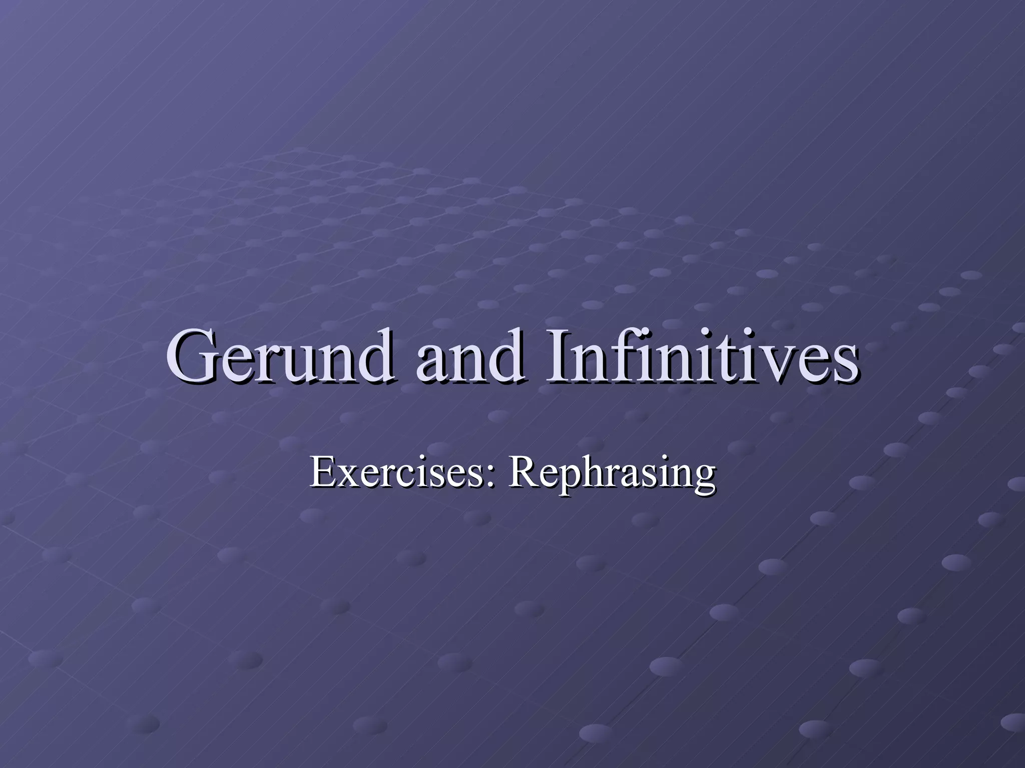 Gerund and infinitives exercises | PPT