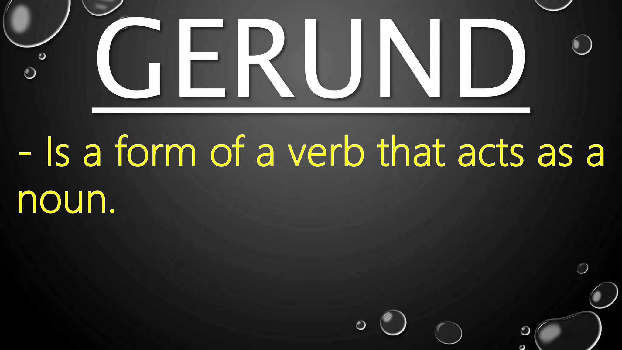 Gerund and its uses | PPTX
