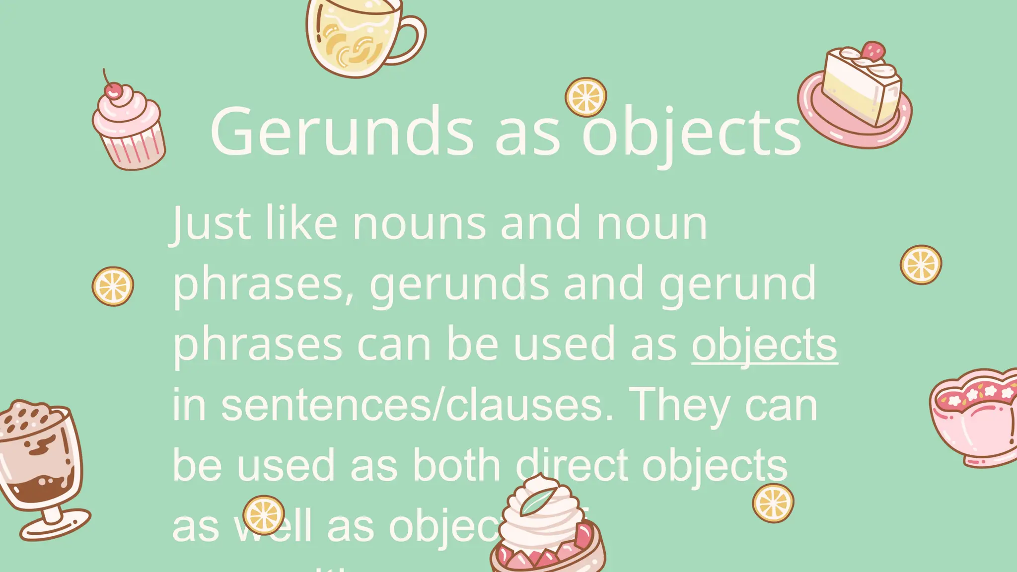 Gerund as Object in english education class | PPTX