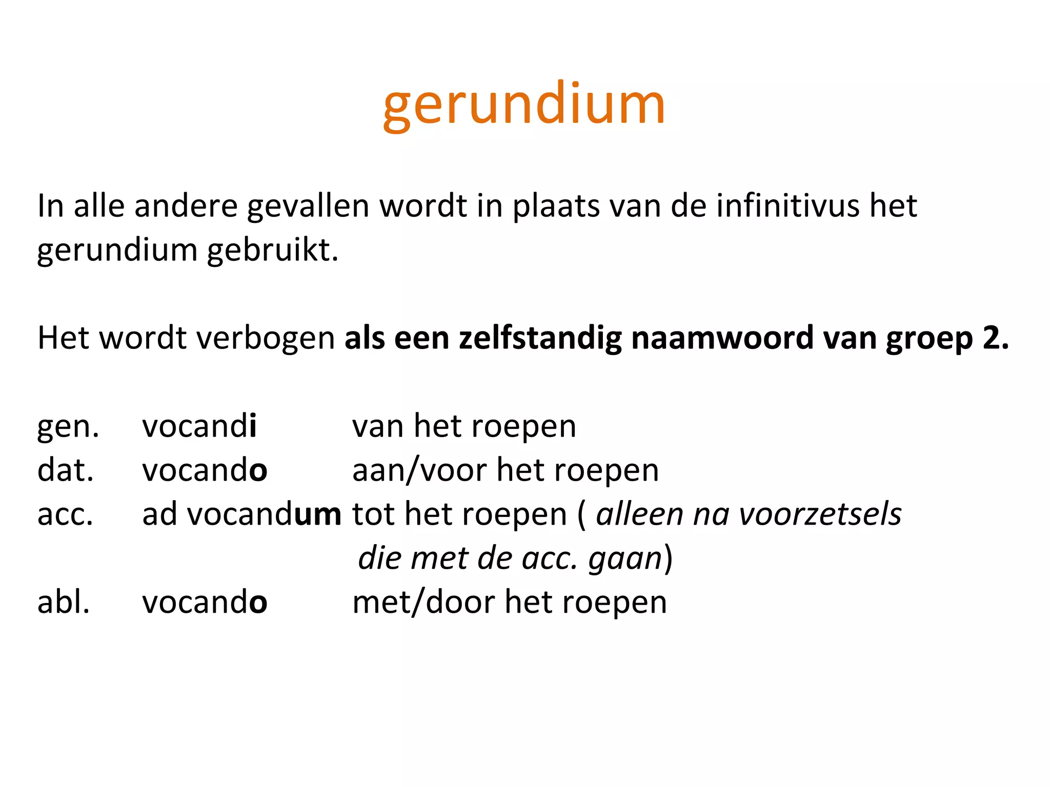Gerundium en gerundivum | PPT