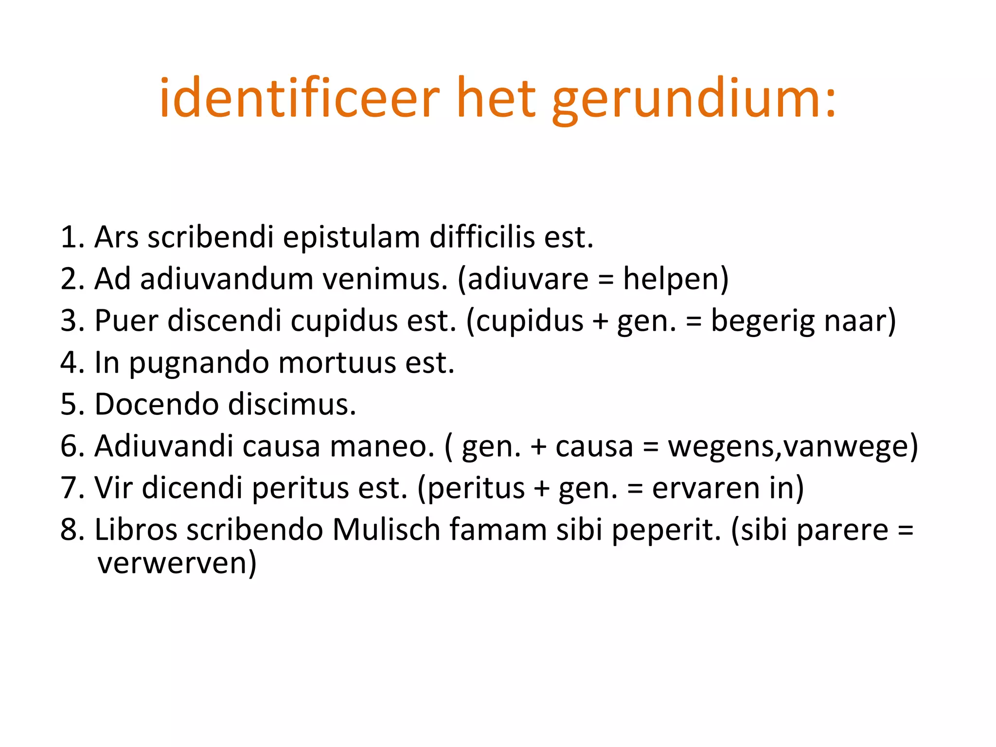 Gerundium en gerundivum | PPT