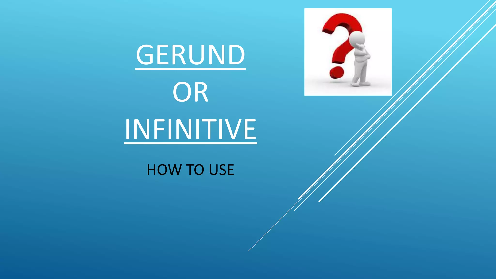 Gerund or infinitive | PPTX