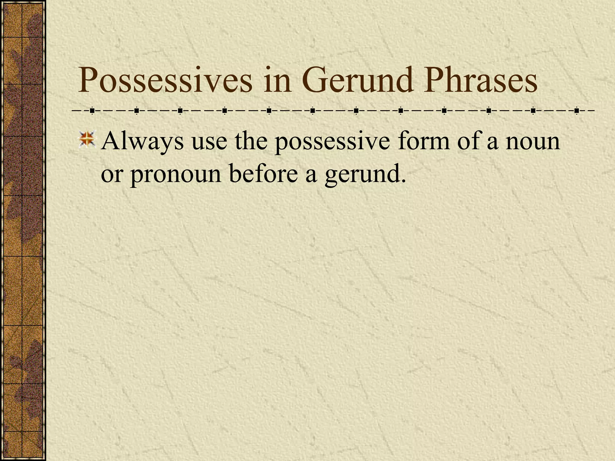 Gerund phrases 7 7 | PPT