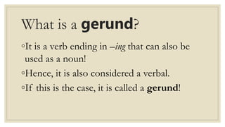 Gerunds and its functions.pptx