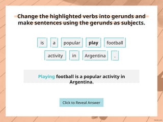 Gerunds - definition and uses.pptx for the unfortunate | PPTX