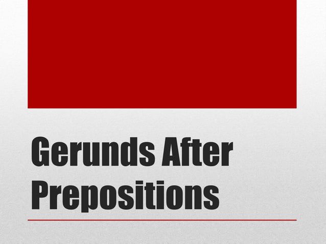 Gerunds_After_Prepositions_Presentation.pptx