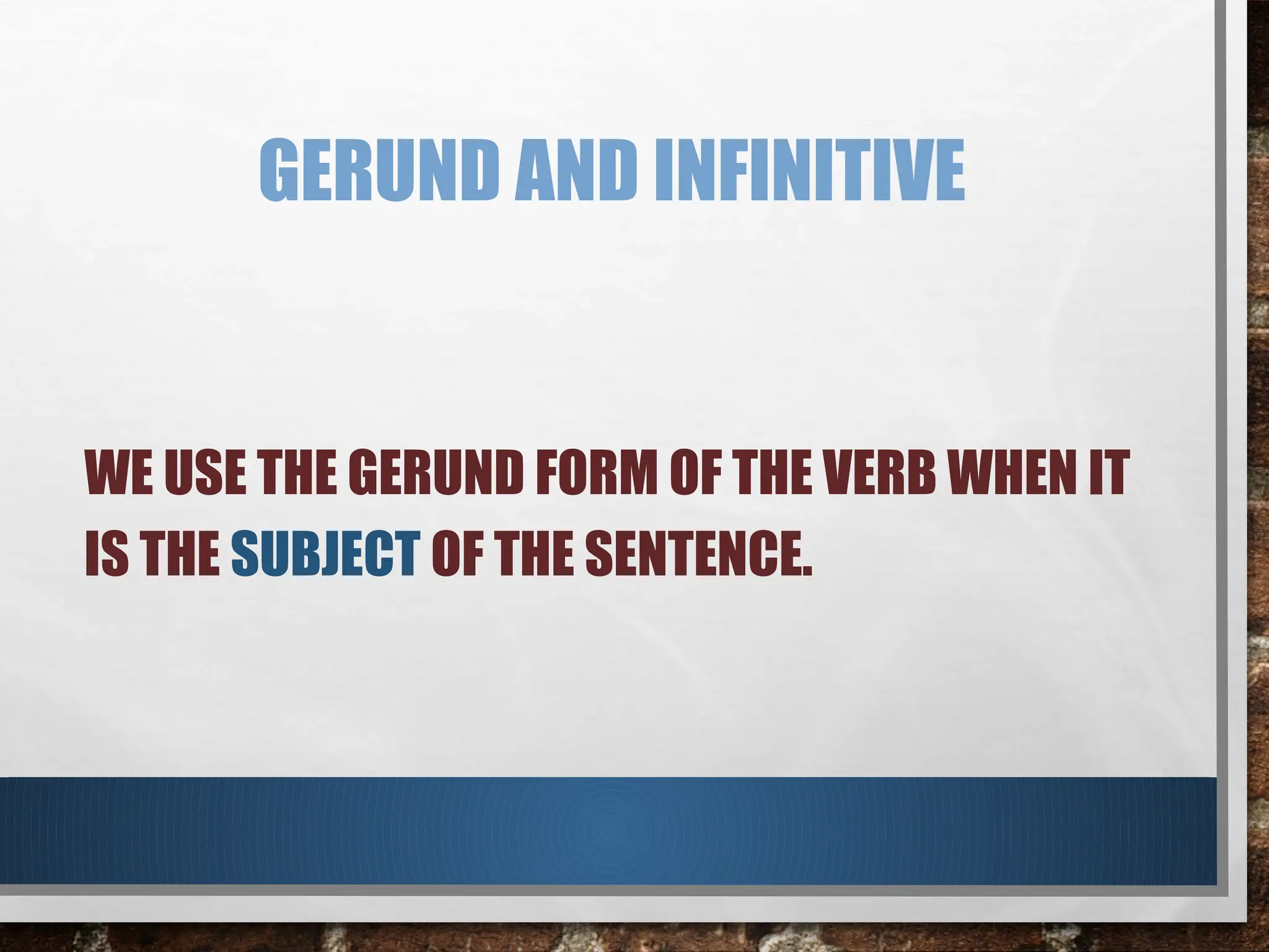 Gerunds and infinitives lesson for esl studetns | PPT