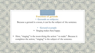 Gerunds as subjects and subject complements , gerunds as object | PPTX