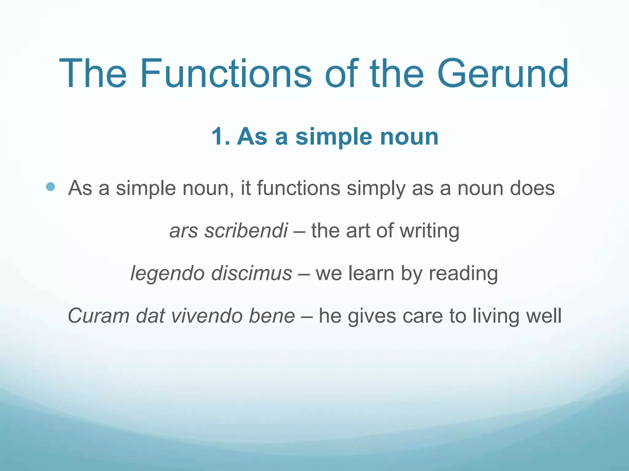 Gerund and gerundives | PPTX