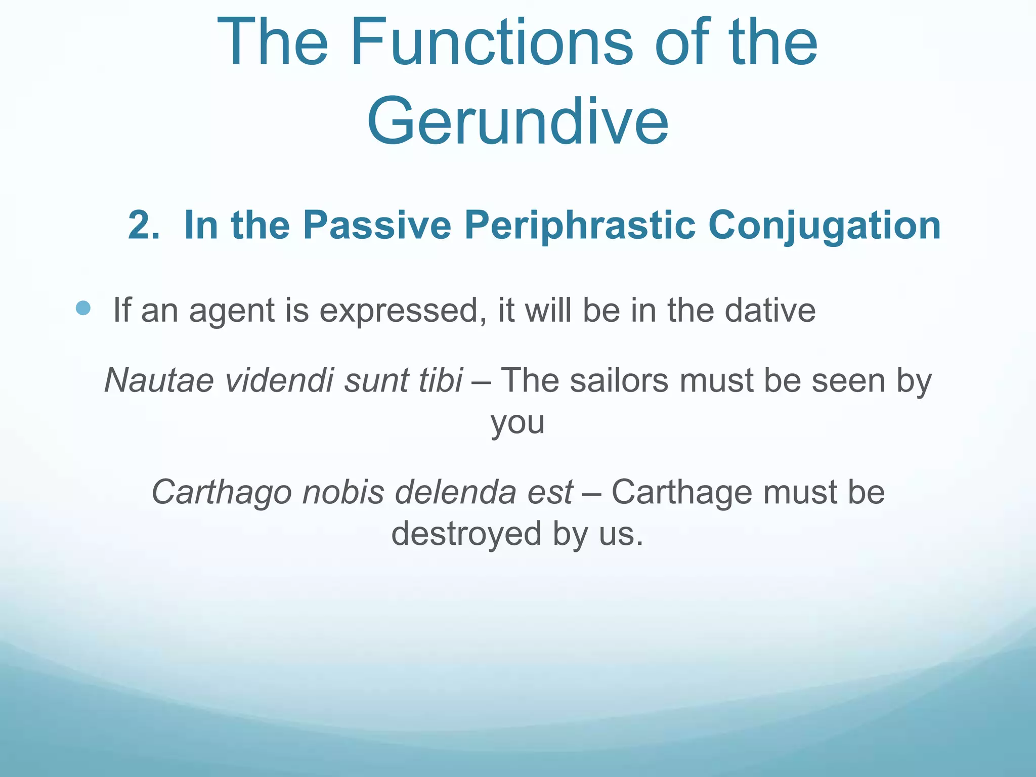 Gerund and gerundives | PPTX | Books and Literature