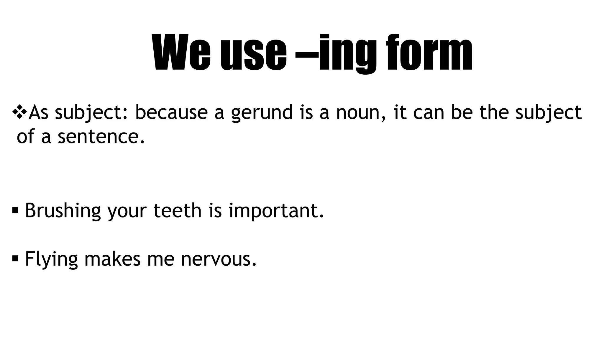 Gerunds (ing form) | PPTX