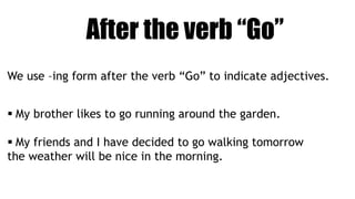 Gerunds (ing form) | PPTX