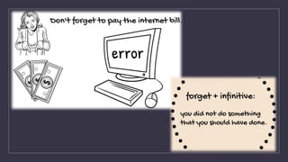 Gerunds or infinitive stop forget remember.pptx