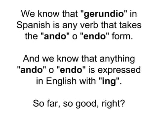 Gerund vs. gerundio | PPT