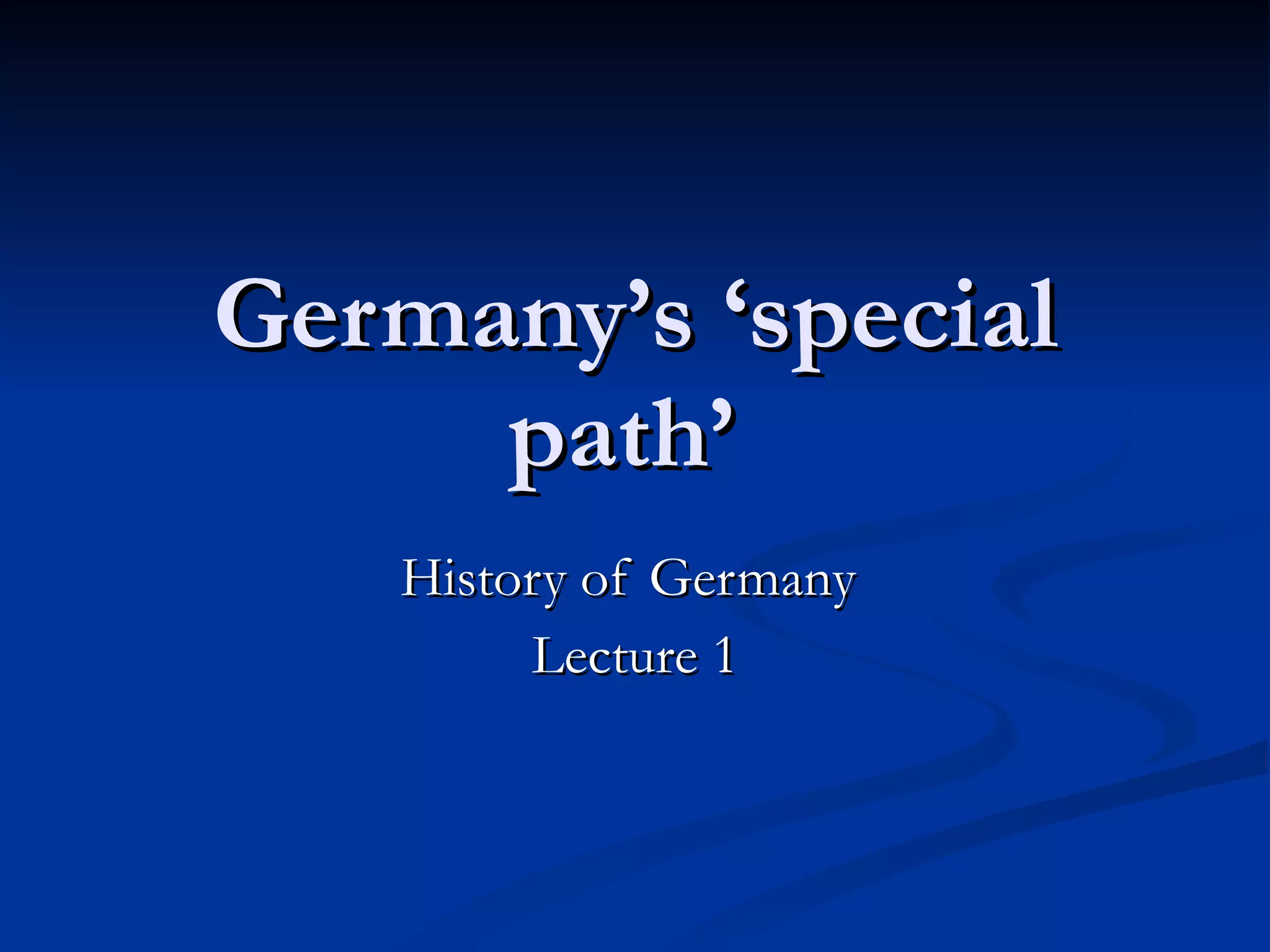 Geschiedenis deutscher sonderweg x | PPT