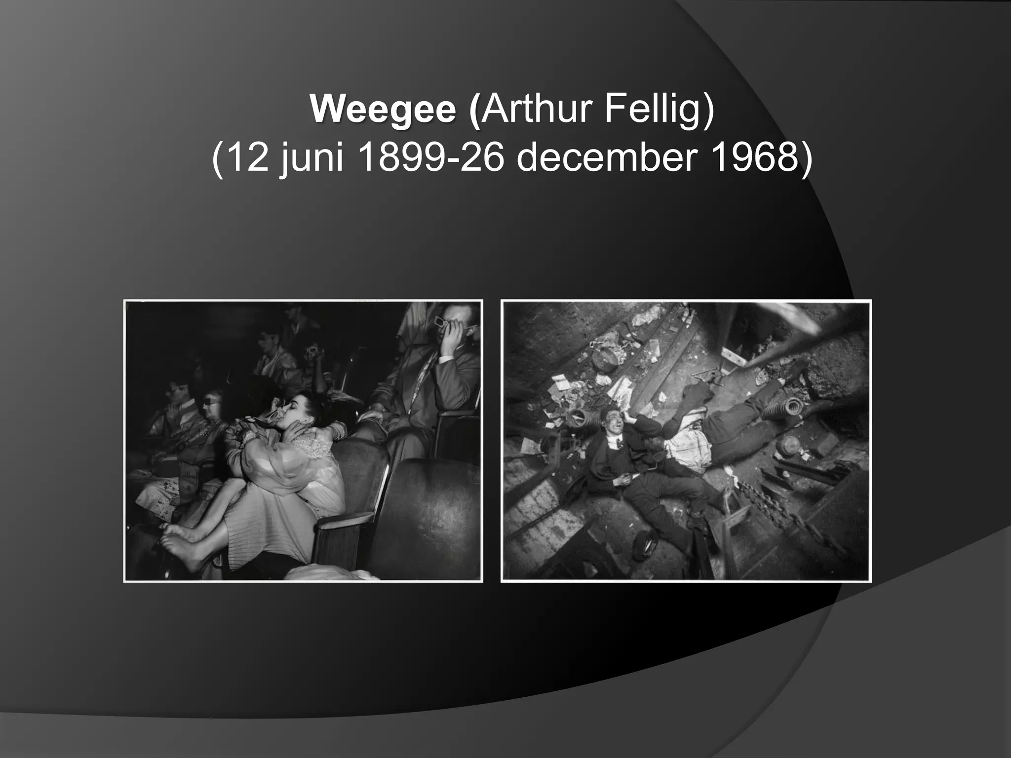 Weegee (Arthur Fellig) | PPT
