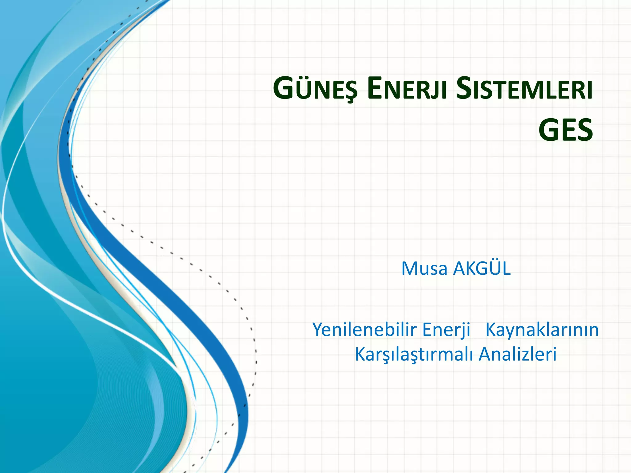 GES Güneş Enerji Sistemleri SES Solar Energy Systems | PDF