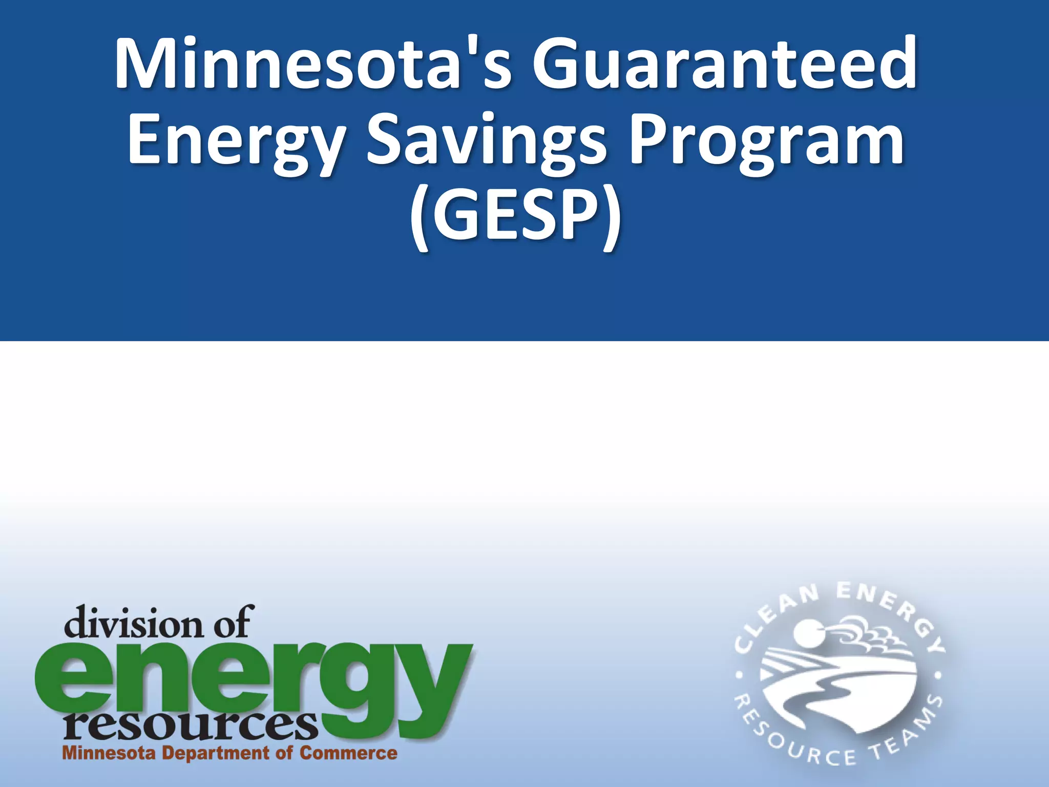 Overview: MN Guaranteed Energy Savings Program | PPT
