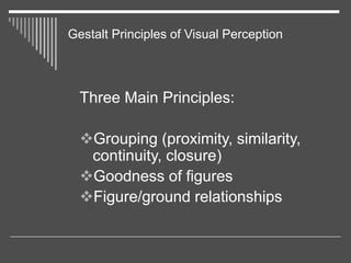 Gestalt.ppt FOR THE UNDERSTANDING OF HOW HUMAN PERCEPTION WORKS | PPT