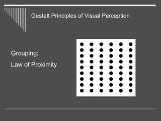 Gestalt.ppt FOR THE UNDERSTANDING OF HOW HUMAN PERCEPTION WORKS | PPT